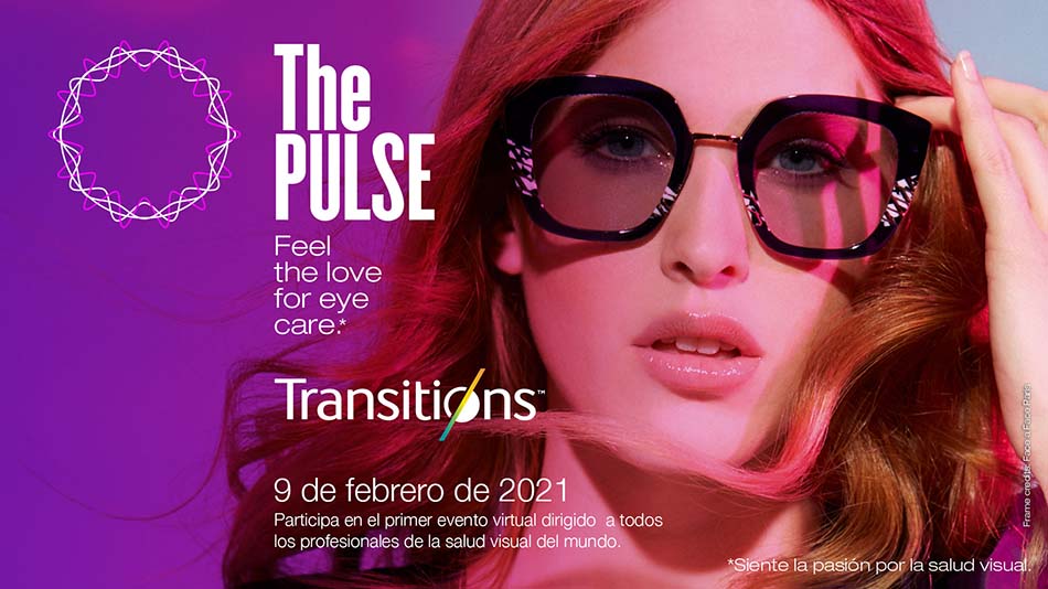 Transitions Optical pone en marcha el evento virtual "The Pulse ...